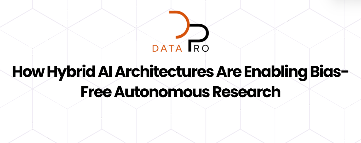 How Hybrid AI Architectures Are Enabling Bias-Free Autonomous Research ...